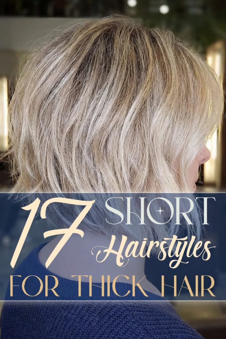 17 Short Hairstyles for Thick Hair That Actually Reduce Bulk