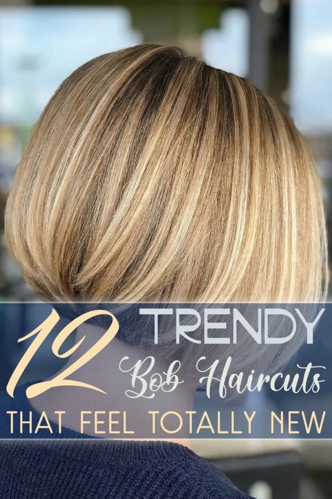 12 Trendy Bob Haircuts That Feel Totally New